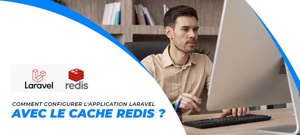 Comment configurer l'application Laravel avec le cache Redis